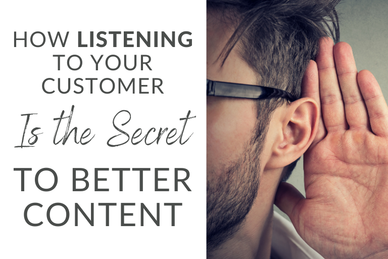 How Listening To Your Customer Is the Secret To Better Content | Beth ...